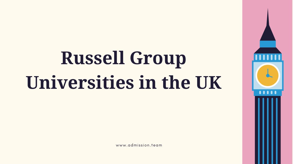 Russell Group Universities in the UK - Admission Group LLC - Study ...
